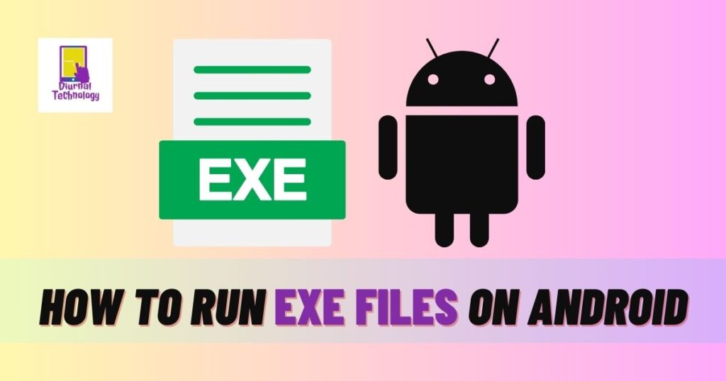 How To Run Exe File On Android 
